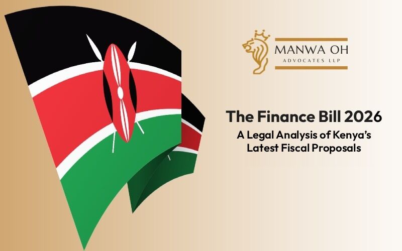 Finance Bill 2026 - A Legal Analysis of Kenya’s Latest Fiscal Proposals